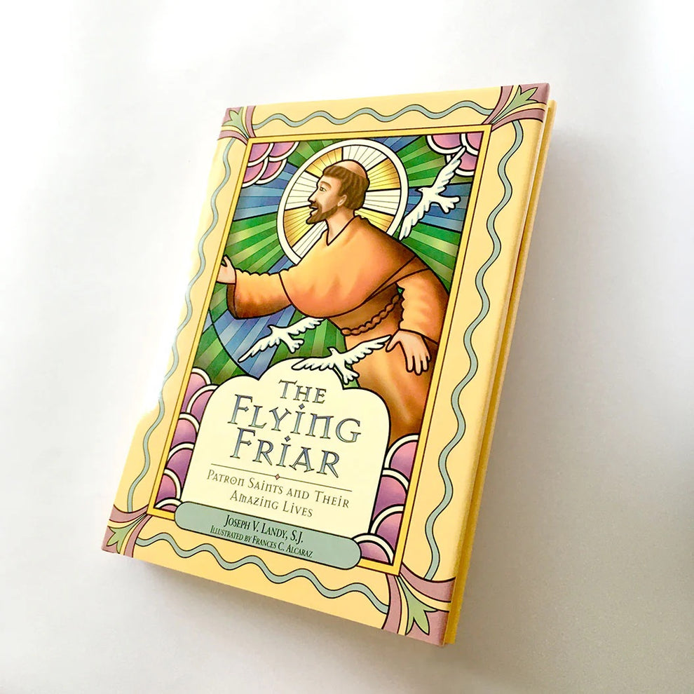 The Flying Friar: Patron Saints and their Amazing Lives – The Parenting ...